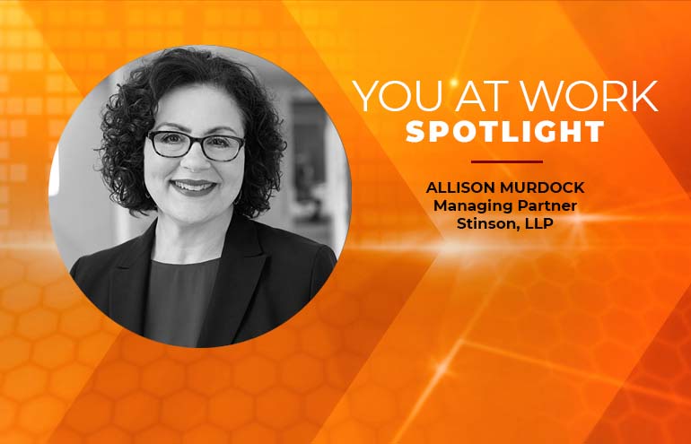 Allison Murdock | Stepping Up as Stinson LLP's Managing Partner